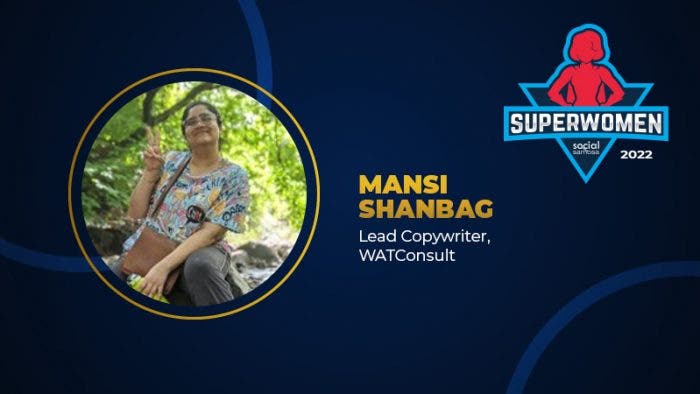 Interview | Superwomen 2022: We work to live, we do not live to work reminds by Mansi Shanbag
